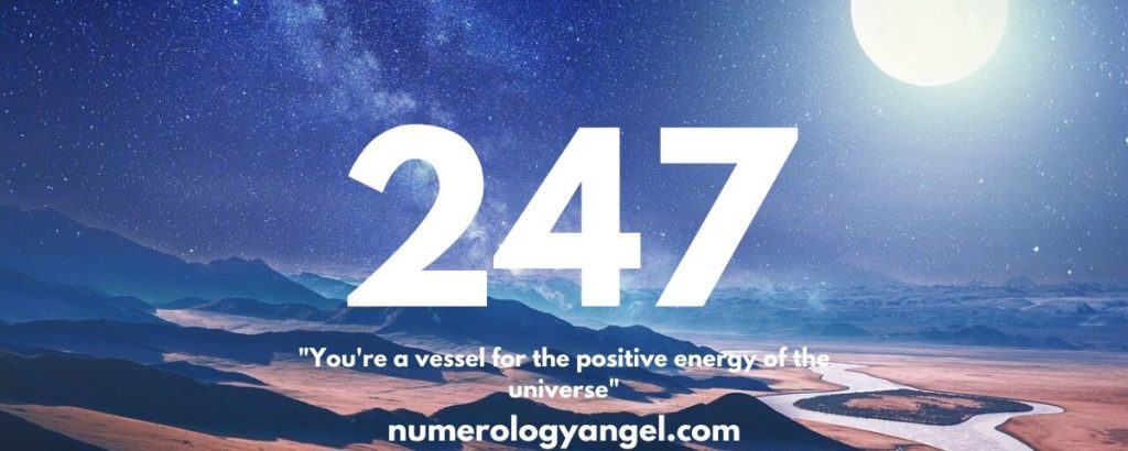 Angel Number 247 Meaning and Symbolism - Numerology Angel